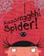 Aaaarrgghh! Spider! by Lydia Monks — Reviews, Discussion, Bookclubs, Lists