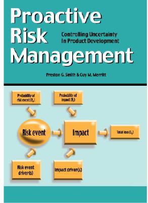 Proactive Risk Management: Controlling Uncertainty in Product ...