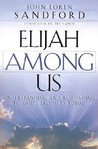 The Elijah Task: A handbook for prophets and intercessors by John Loren ...