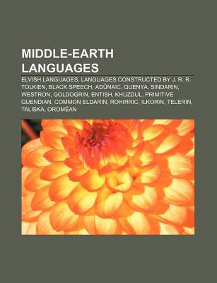 Middle-Earth Languages: Elvish Languages, Languages Constructed by J. R ...
