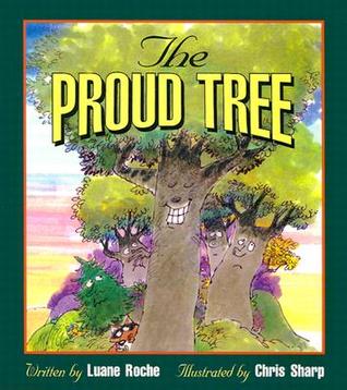 The Proud Tree by Luane Roche