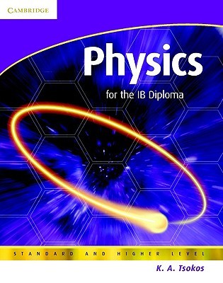 Physics For The Ib Diploma by K.A. Tsokos