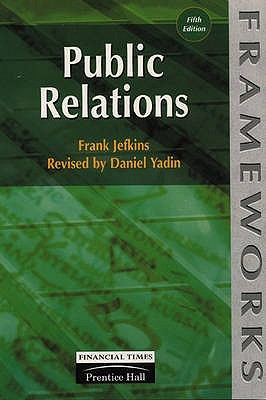 Public Relations by Frank Jefkins