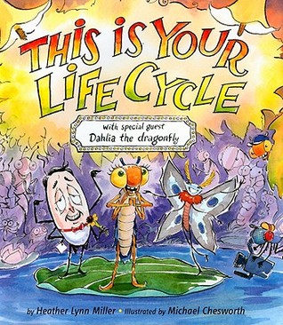 This is Your Life Cycle by Heather Lynn Miller