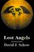 Lost Angels by David J. Schow — Reviews, Discussion, Bookclubs, Lists