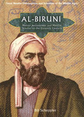 Al-Biruni: Master Astronomer and Muslim Scholar of the Eleventh Century ...