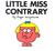 Little Miss Contrary by Roger Hargreaves — Reviews, Discussion ...