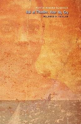 Roll Of Thunder, Hear My Cry by Mildred D. Taylor