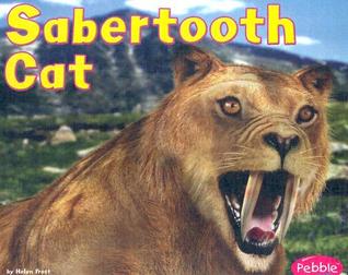 Sabertooth Cat by Helen Frost