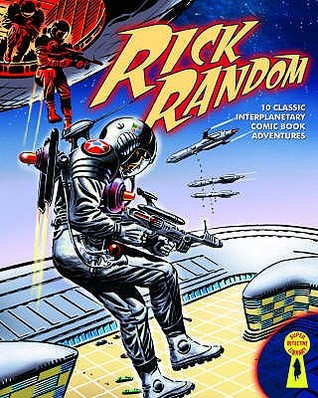 Rick Random: Space Detective: 10 Classic Interplanetary Comic Book ...