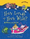 How Long or How Wide?: A Measuring Guide by Brian P. Cleary — Reviews ...