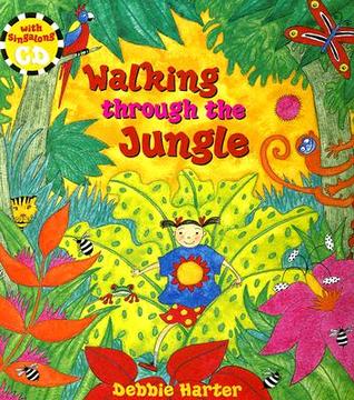 Walking Through the Jungle by Debbie Harter