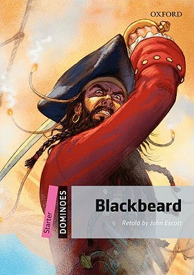 Blackbeard (Dominoes: Starter Level) by John Escott