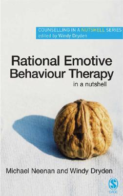 Rational Emotive Behaviour Therapy in a Nutshell by Windy Dryden