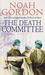 The Death Committee by Noah Gordon — Reviews, Discussion, Bookclubs, Lists