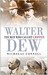Walter Dew: The Man Who Caught Crippen by Nicholas Connell — Reviews ...