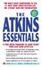 The Atkins Essentials: A Two-Week Program to Jump-start Your Low Carb ...