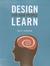 Design for How People Learn by Julie Dirksen — Reviews, Discussion ...