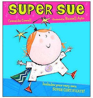 Super Sue by Cressida Cowell