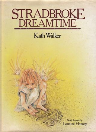 Stradbroke Dreamtime by Kath Walker