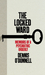 The Locked Ward: The Memoir of a Psychiatric Orderly by Dennis O ...