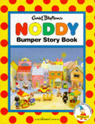 Noddy Bumper Story Book (Noddy) by Enid Blyton