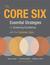 The Core Six: Essential Strategies for Achieving Excellence with the ...