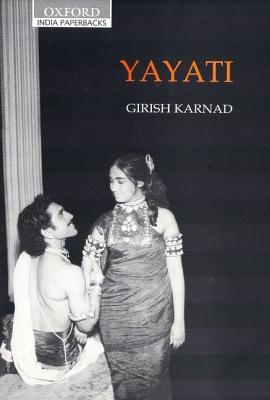 Yayati: A Play Translated from the Original Kannada by the Author by ...