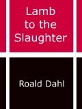 lamb to the slaughter roald dahl