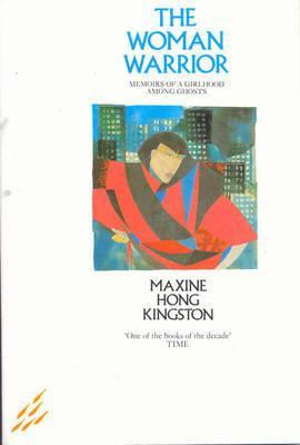 The Woman Warrior by Maxine Hong Kingston