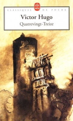 Quatre vingt-Treize by Victor Hugo