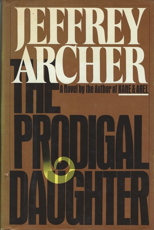 The Prodigal Daughter by Jeffrey Archer