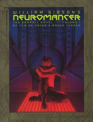 William Gibson's Neuromancer: The Graphic Novel by William Gibson