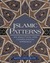 Islamic Patterns: An Analytical and Cosmological Approach by Keith ...