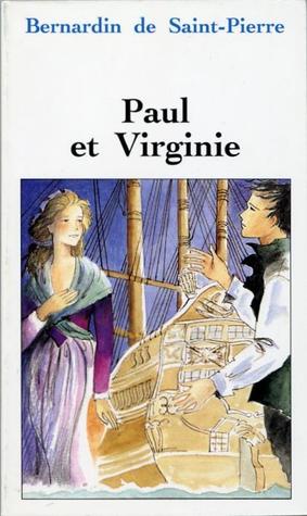 Paul et Virginie by Jacques-Henri Bernardin de Saint-Pierre