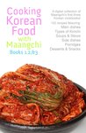 Maangchi's Real Korean Cooking: Authentic Dishes for the Home Cook by ...