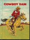 Cowboy Sam by Edna W. Chandler — Reviews, Discussion, Bookclubs, Lists