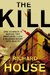 The Kills (The Kills, #1-4) by Richard House