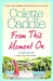 From This Moment On by Colette Caddle — Reviews, Discussion, Bookclubs ...