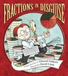 Fractions in Disguise: A Math Adventure by Edward Einhorn — Reviews ...