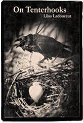 On Tenterhooks by Liisa Ladouceur