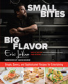 Book giveaway for Small Bites Big Flavor: Simple, Savory, and ...