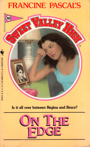 Books Like On the Edge (Sweet Valley High, #40) by Kate William | ShelfHop