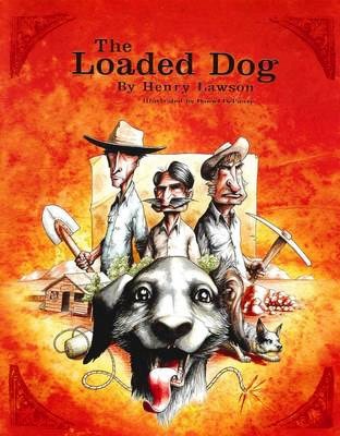 The Loaded Dog by Henry Lawson