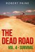 The Dead Road: The Complete Collection by Robert Paine