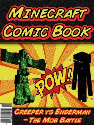 Minecraft Comic Book: Creeper vs. Enderman - The Mob Battle by Game guide