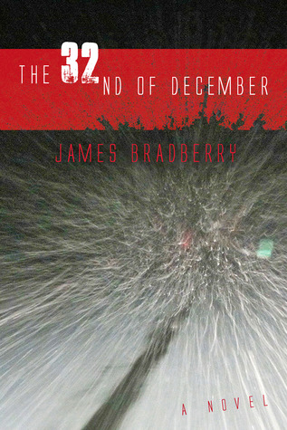 The 32nd of December by James Bradberry