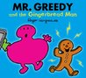 Mr. Greedy and the Gingerbread Man by Roger Hargreaves — Reviews ...