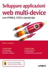 The Modern Web: Multi-Device Web Development with HTML5, CSS3, and JavaScript by Peter Gasston
