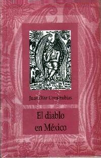 El Diablo en México by Juan Díaz Covarrubias